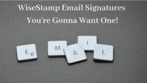 WiseStamp Email Signatures [Design Yours For FREE Today]
