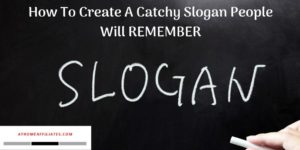 How To Create A Catchy Slogan People Will Remember