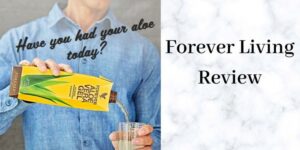Forever Living Review [An MLM Worth Checking Out?]